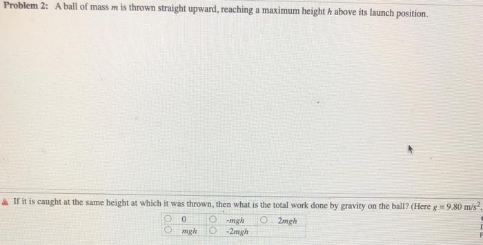 Solved Problem 2: A ball of mass \( m \) is thrown straight | Chegg.com