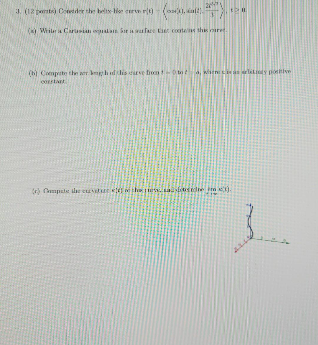Solved 2t3/2 3. (12 points) Consider the helix-like curve | Chegg.com