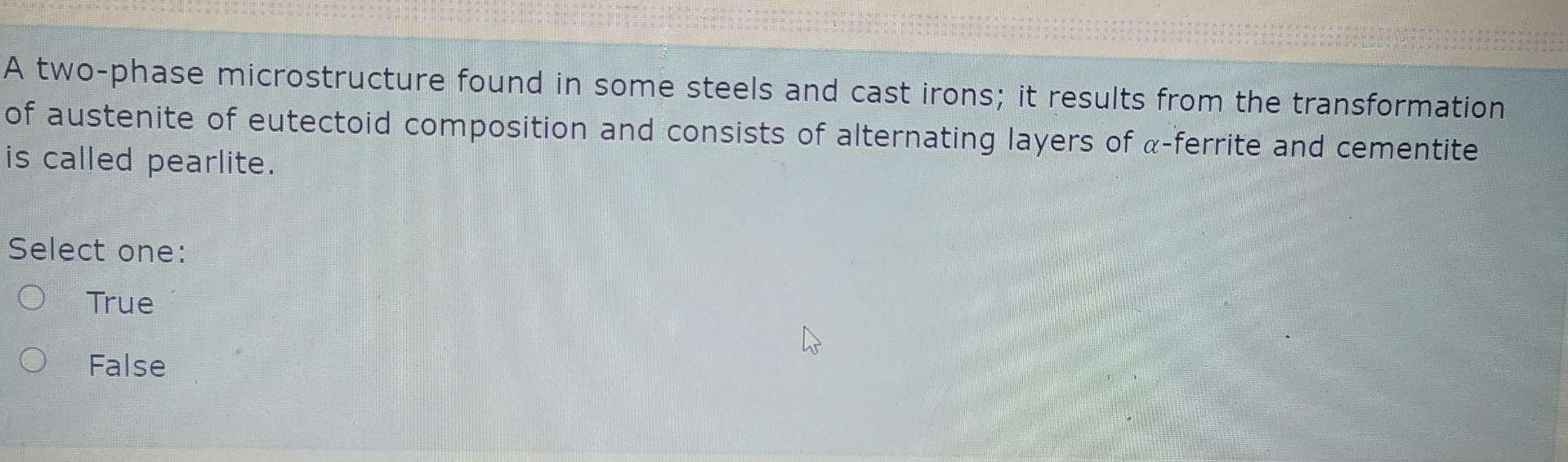 Solved A Two Phase Microstructure Found In Some Steels And