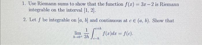 Solved 1. Use Riemann sums to show that the function | Chegg.com