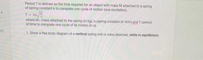 Solved Period T is defined as the time required for an | Chegg.com