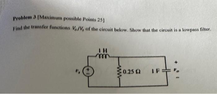 Solved Problem 3 [Maximum possible Points 25] Find the | Chegg.com