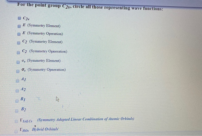 Solved For the point group C2v, circle all those | Chegg.com