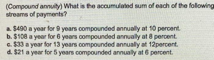 Solved (Compound annuity) What is the accumulated sum of | Chegg.com