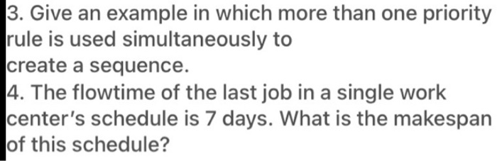 Solved 3. Give an example in which more than one priority | Chegg.com