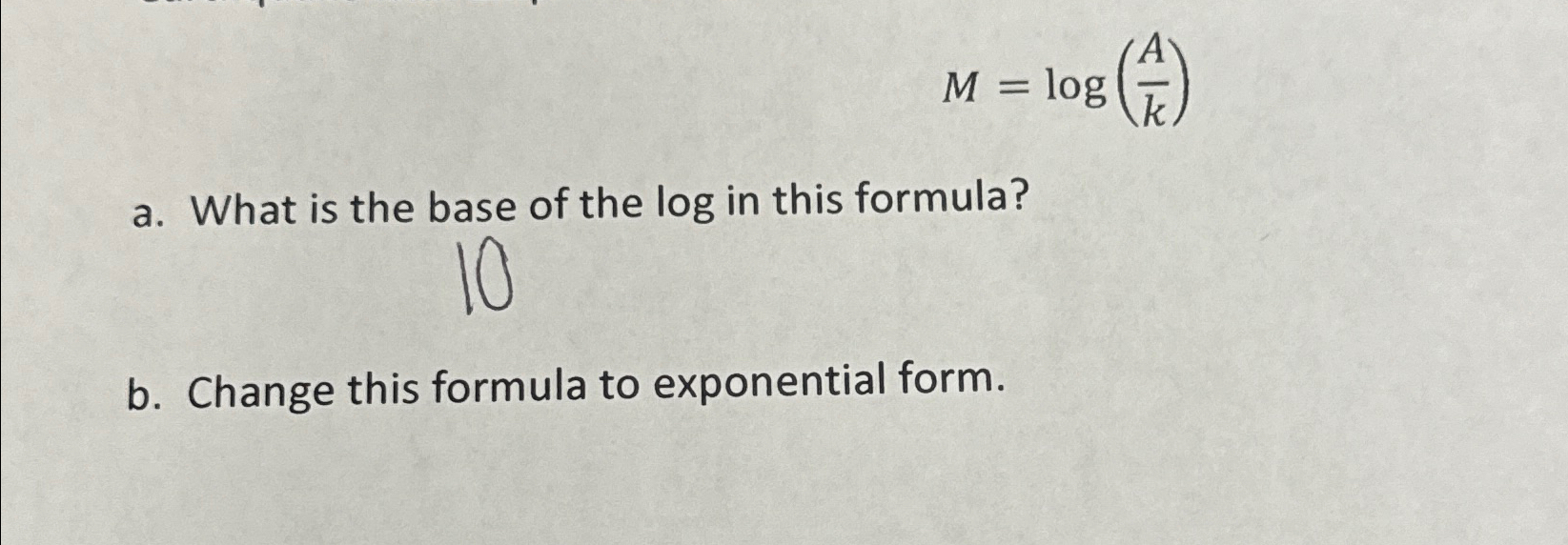 Solved M=log(Ak)a. ﻿What is the base of the log in this | Chegg.com