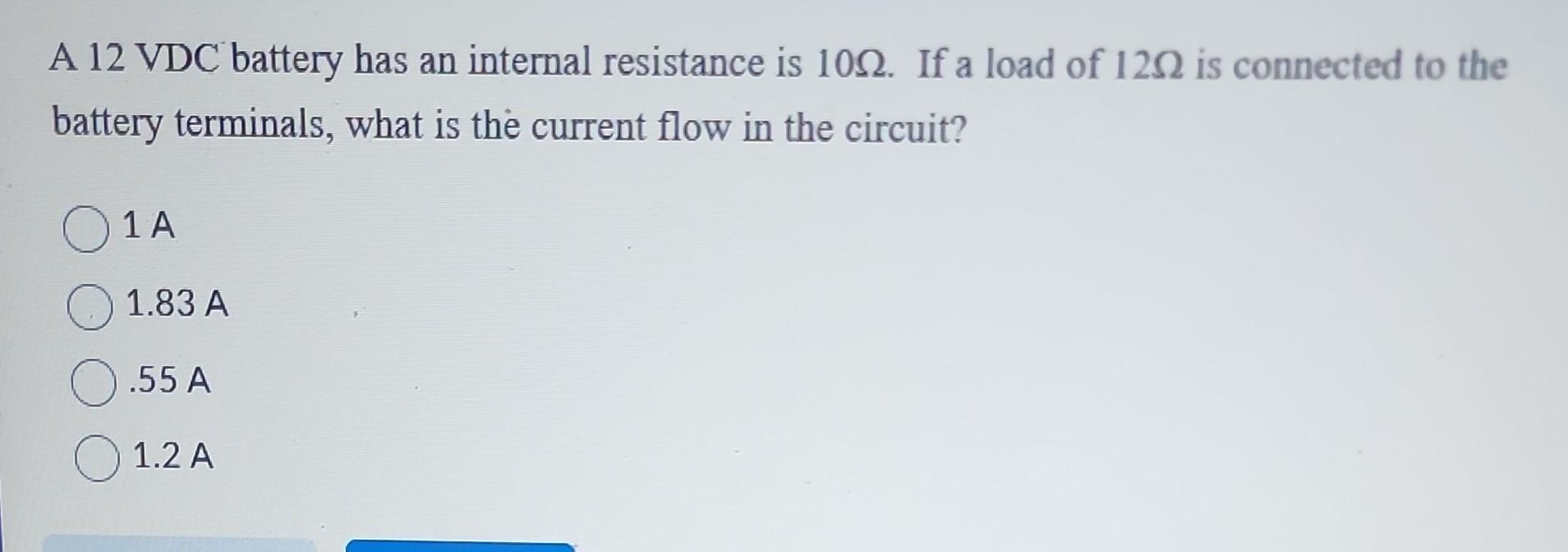 Solved A 12 VDC battery has an internal resistance is 10Ω. | Chegg.com