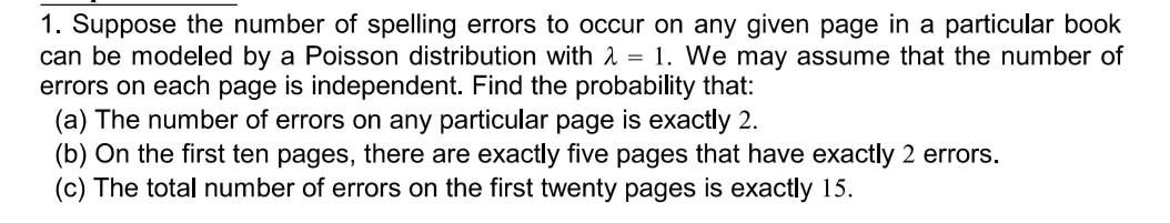 Solved 1. Suppose the number of spelling errors to occur on | Chegg.com
