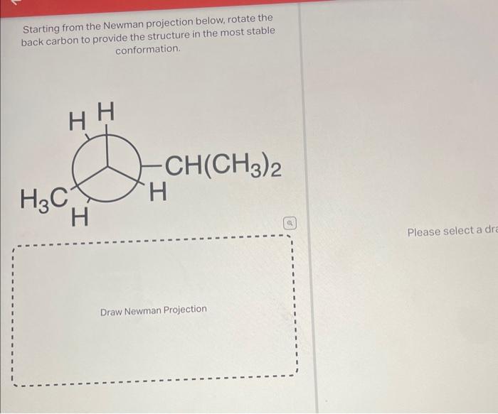 Solved Starting from the Newman projection below, rotate the | Chegg.com