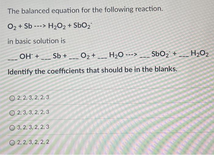 Solved The balanced equation for the following reaction. O2 | Chegg.com