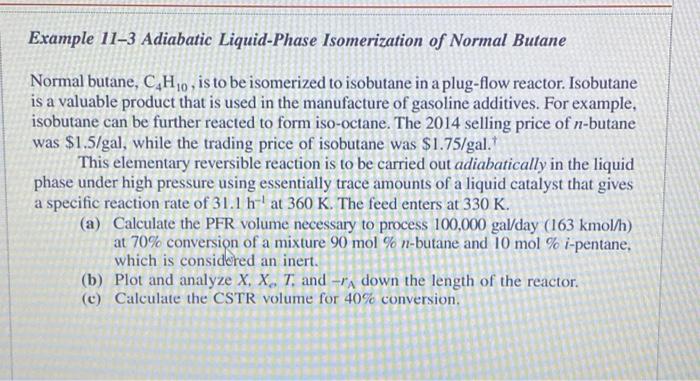 Solved Example 11-3 Adiabatic Liquid-Phase Isomerization of | Chegg.com