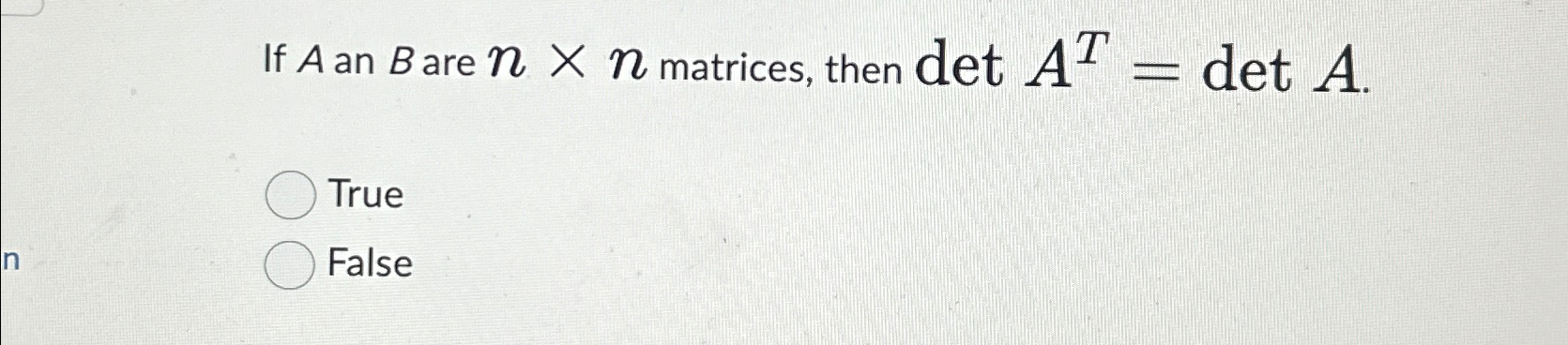 Solved If A ﻿an B ﻿are n×n ﻿matrices, then | Chegg.com