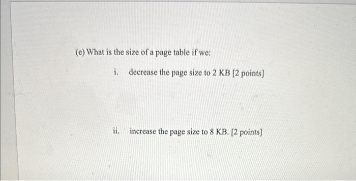 Solved - Virtual address: 32 bits - Physical address: 30 | Chegg.com