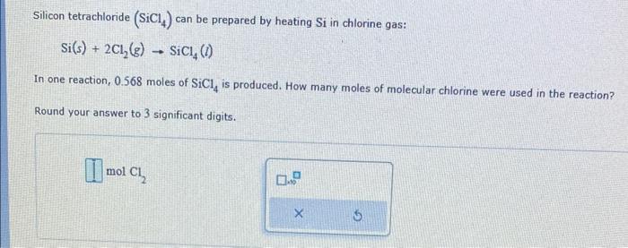 Solved Silicon tetrachloride (SiCl4) can be prepared by | Chegg.com
