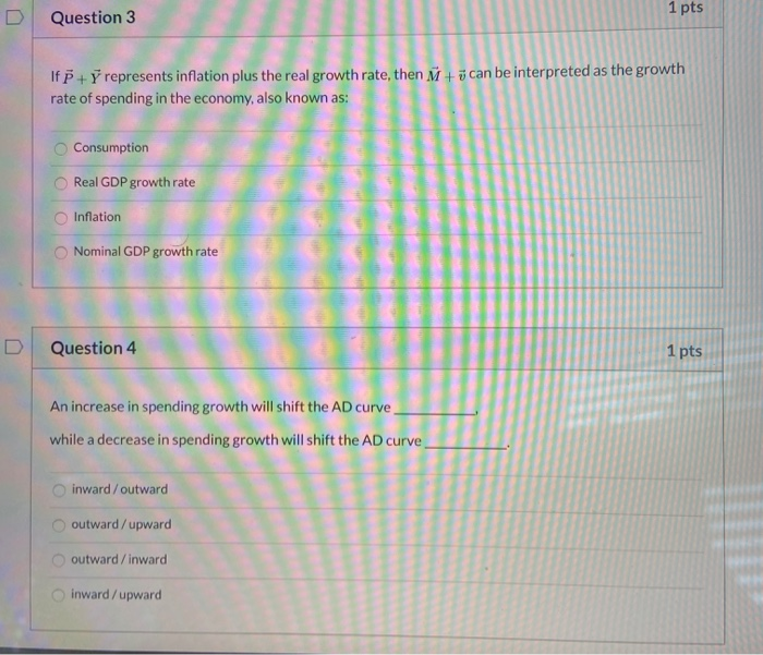 Solved Question 2 1 pts Inflation occurs when more money | Chegg.com