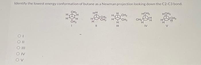 Solved Identify the lowest energy conformation of butane as | Chegg.com