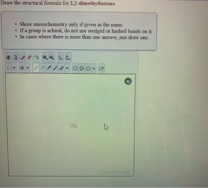 Solved Draw the structural formula for 2,2-dimethylbutane. • | Chegg.com
