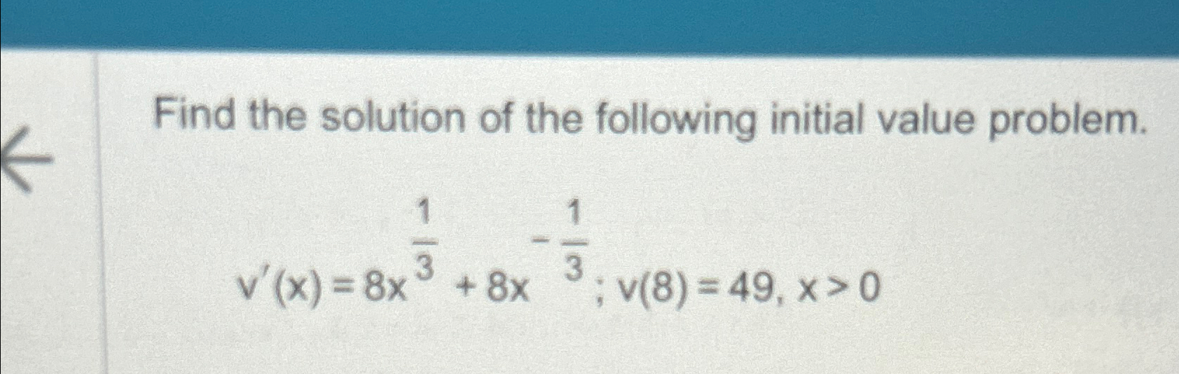 Solved Find the solution of the following initial value | Chegg.com