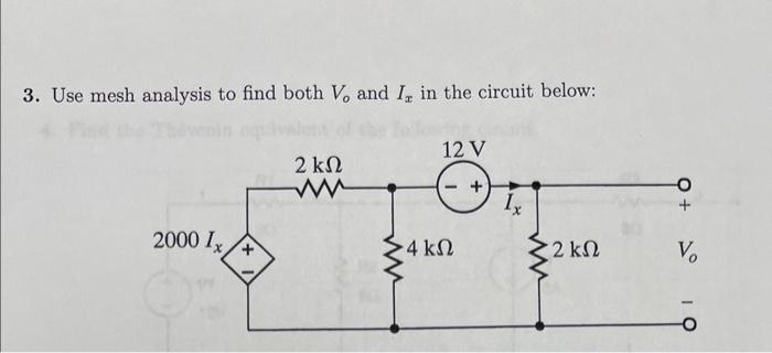 Solved 3. Use mesh analysis to find both Vo and Ix in the | Chegg.com