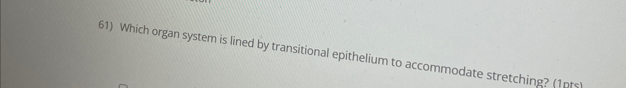 Solved Which organ system is lined by transitional | Chegg.com