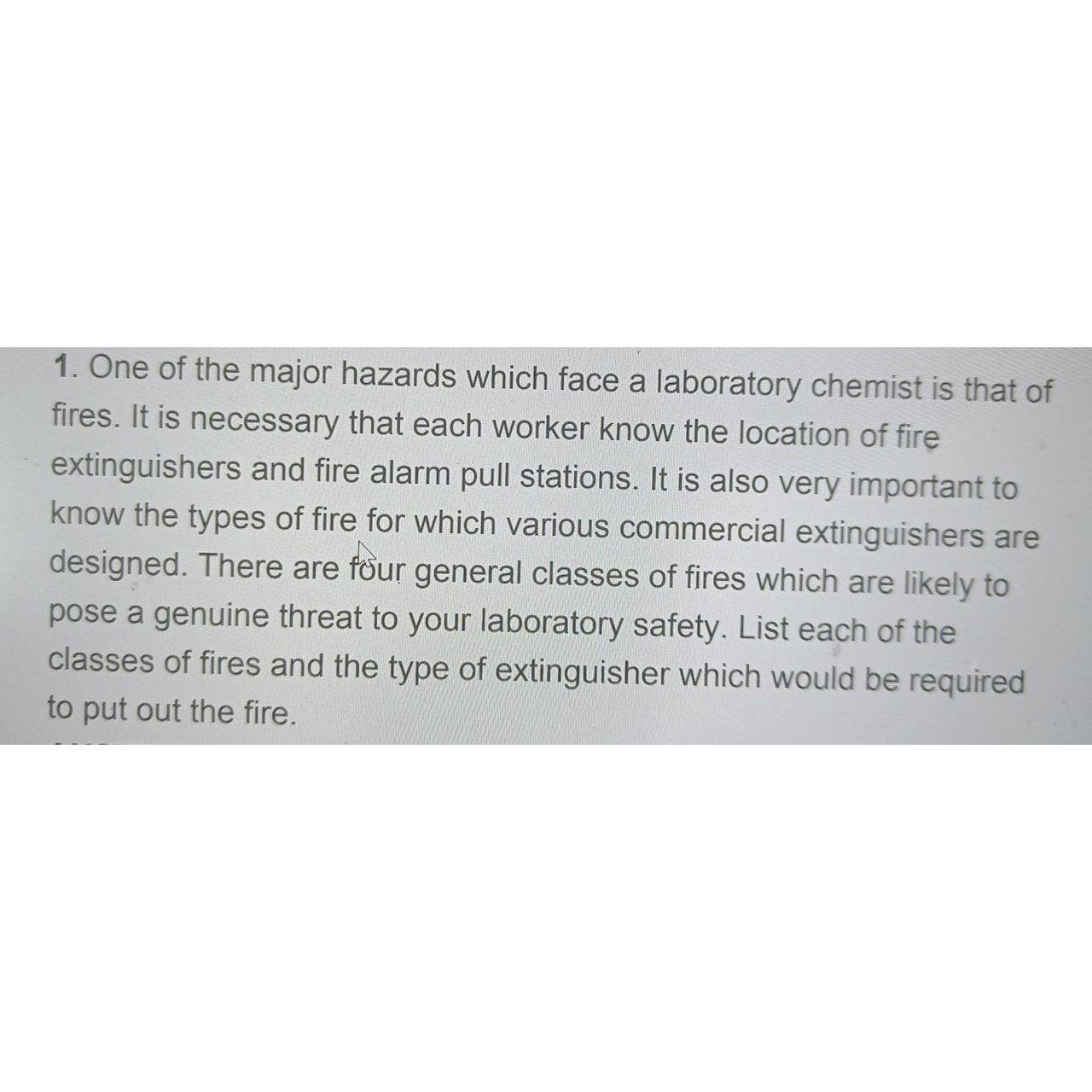 Solved One of the major hazards which face a laboratory | Chegg.com