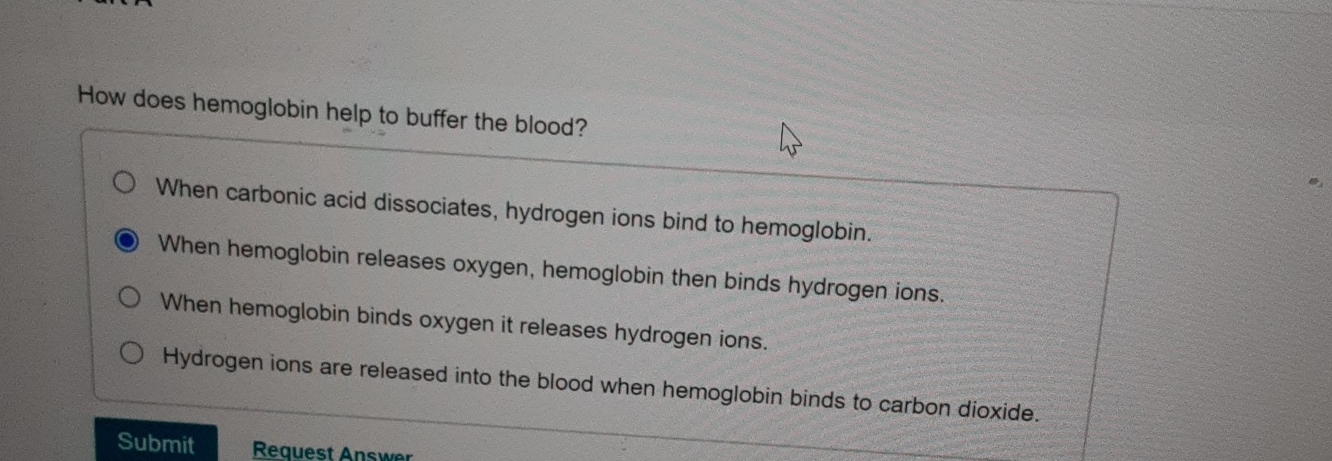 Solved How does hemoglobin help to buffer the blood?When | Chegg.com