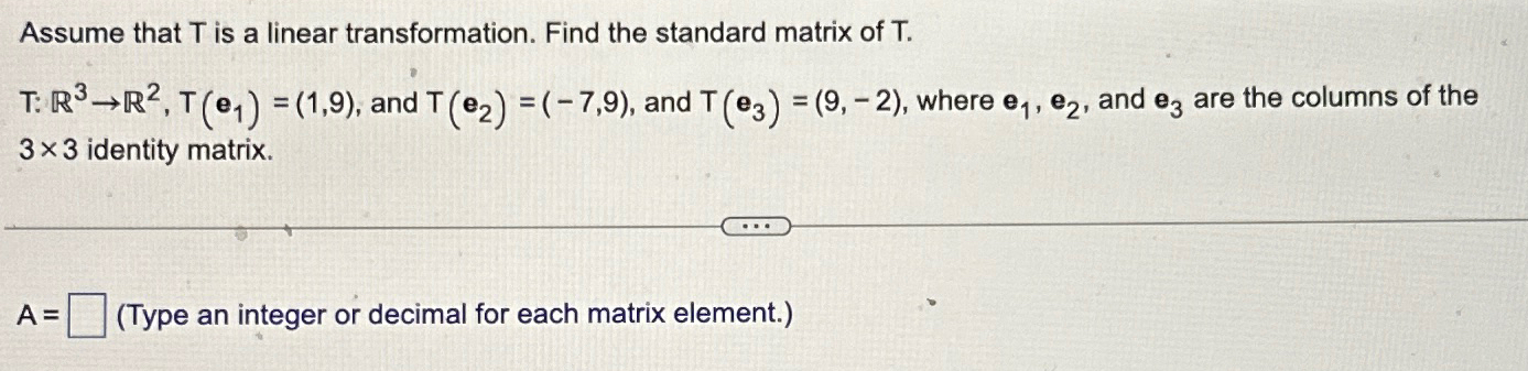Solved Assume that T ﻿is a linear transformation. Find the | Chegg.com