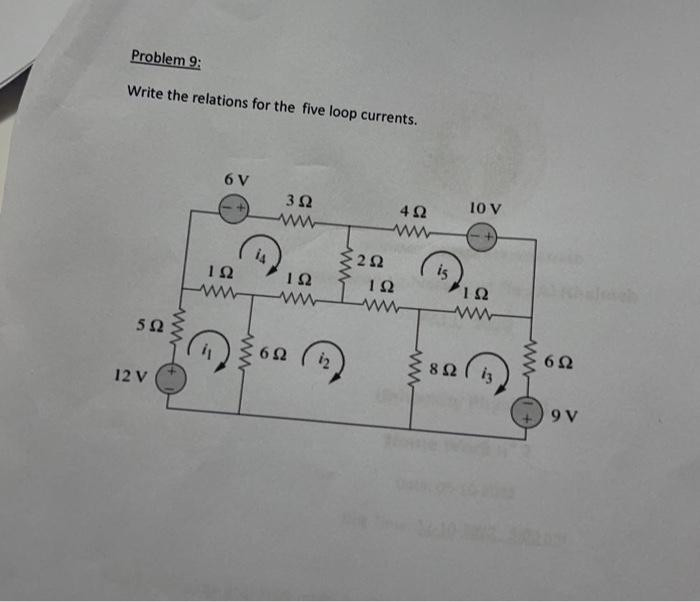 Solved Write the relations for the five loop currents. | Chegg.com