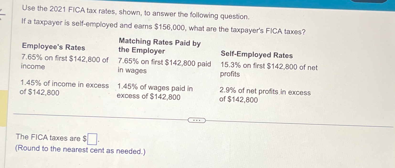 Solved Use the 2021 ﻿FICA tax rates, shown, to answer the | Chegg.com