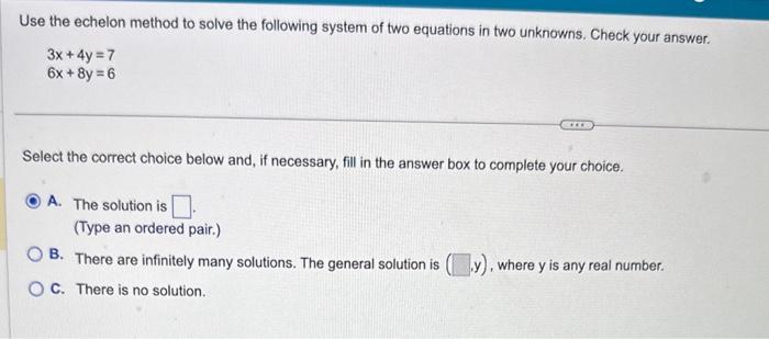 Solved Use the echelon method to solve the following system | Chegg.com