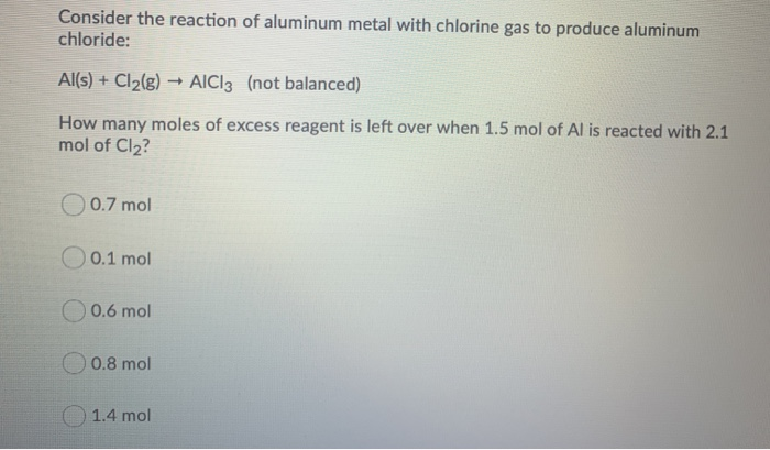 Solved Consider the reaction of aluminum metal with chlorine | Chegg.com