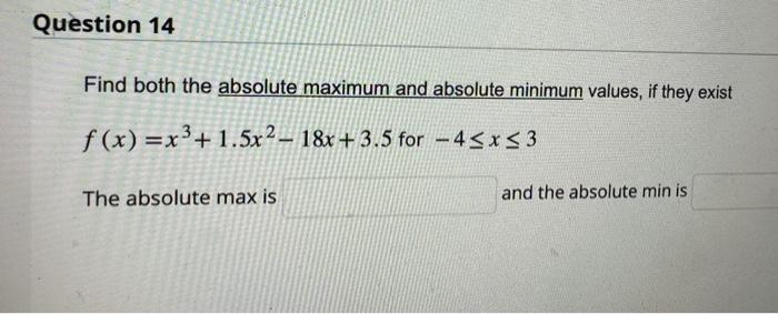 Solved Find both the absolute maximum and absolute minimum | Chegg.com