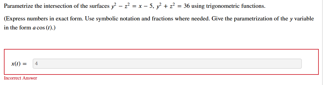 Solved Parametrize the intersection of the surfaces | Chegg.com