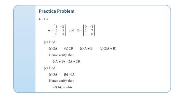 Solved Practice Problem 4. Let A=3 0 - 1 1 and B=2 1 4 6 (d) | Chegg.com Solved Practice Problem 4. Let A=3 0 - 1 1 and B=2 1 4 6 (d) | Chegg.com