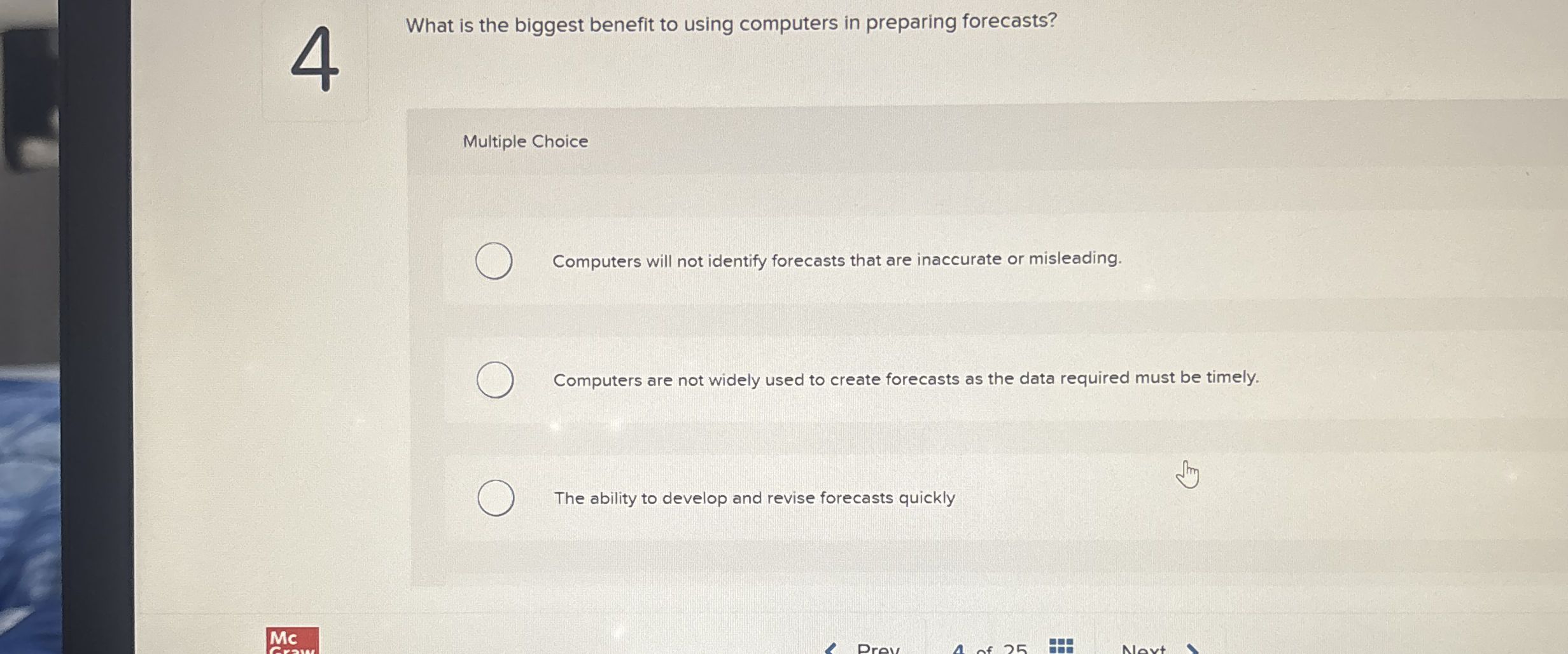 Solved 4What is the biggest benefit to using computers in | Chegg.com