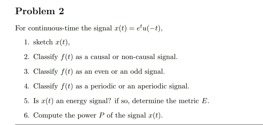 Solved Problem 2For continuous-time the signal | Chegg.com