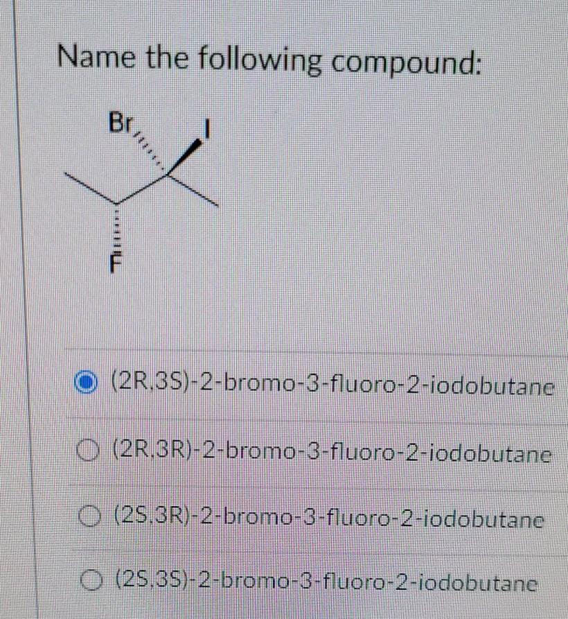 Solved Name the following compound: Br 101 | Chegg.com