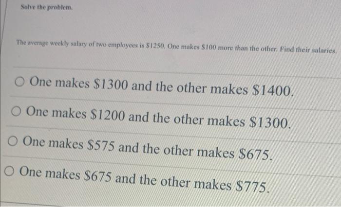 Solved Solve the problem The average weekly salary of two | Chegg.com