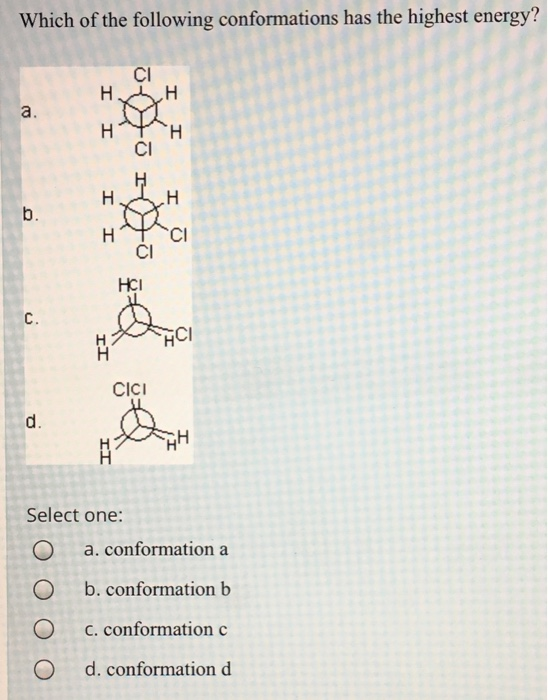 Solved Which of the following conformations has the highest | Chegg.com