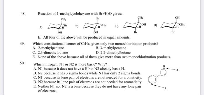 Solved 48. Reaction of 1-methylcyclohexene with Br/H:0 | Chegg.com