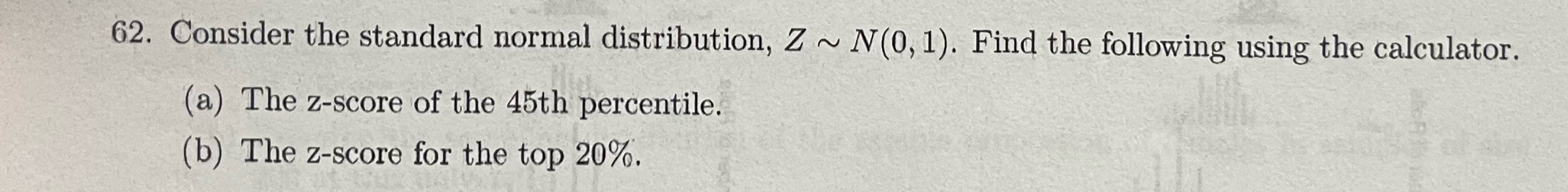 Solved Consider the standard normal distribution, Z∼N(0,1). | Chegg.com
