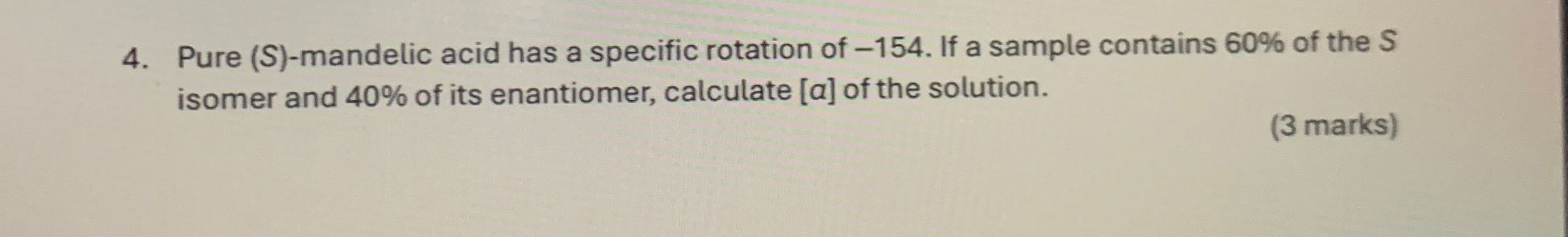 Solved Pure (S)-mandelic acid has a specific rotation of | Chegg.com