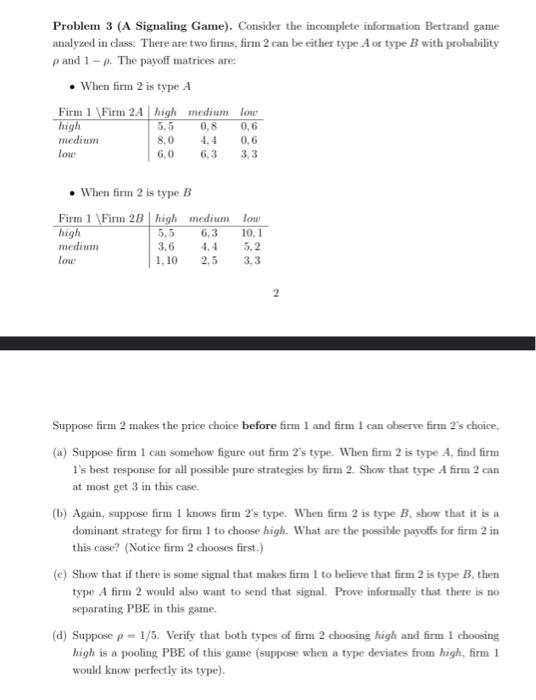 Problem 3 (A Signaling Game). Consider the incomplete | Chegg.com