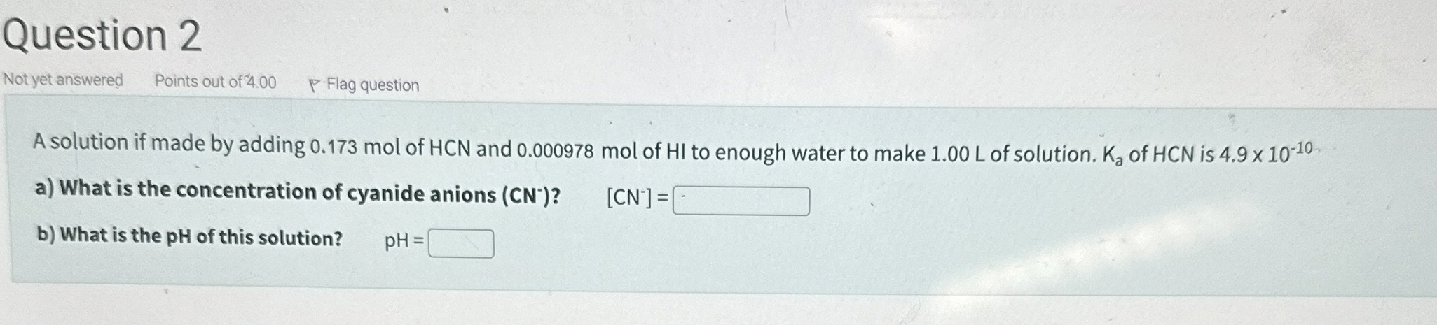Solved Question 2Not yet answeredPoints out of 4.00Flag | Chegg.com