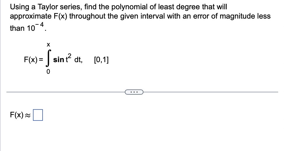 Solved Using a Taylor series, find the polynomial of least | Chegg.com