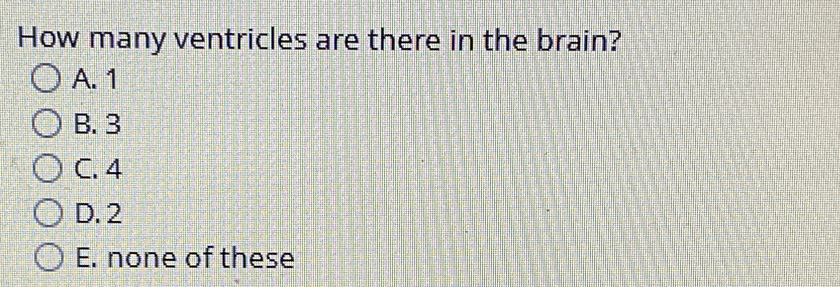 Solved How many ventricles are there in the | Chegg.com