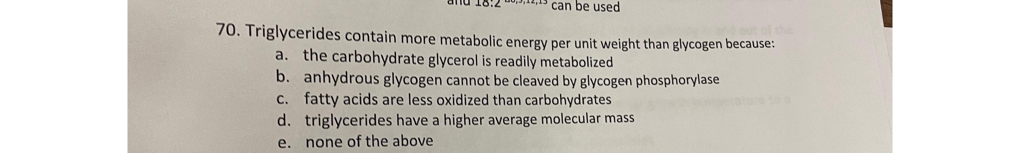 Solved Triglycerides contain more metabolic energy per unit | Chegg.com