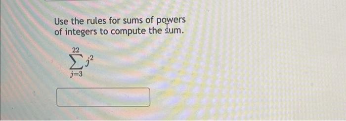 Solved Use the rules for sums of powers of integers to | Chegg.com