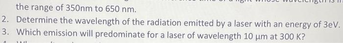 Solved the range of 350 nm to 650 nm. 2. Determine the | Chegg.com