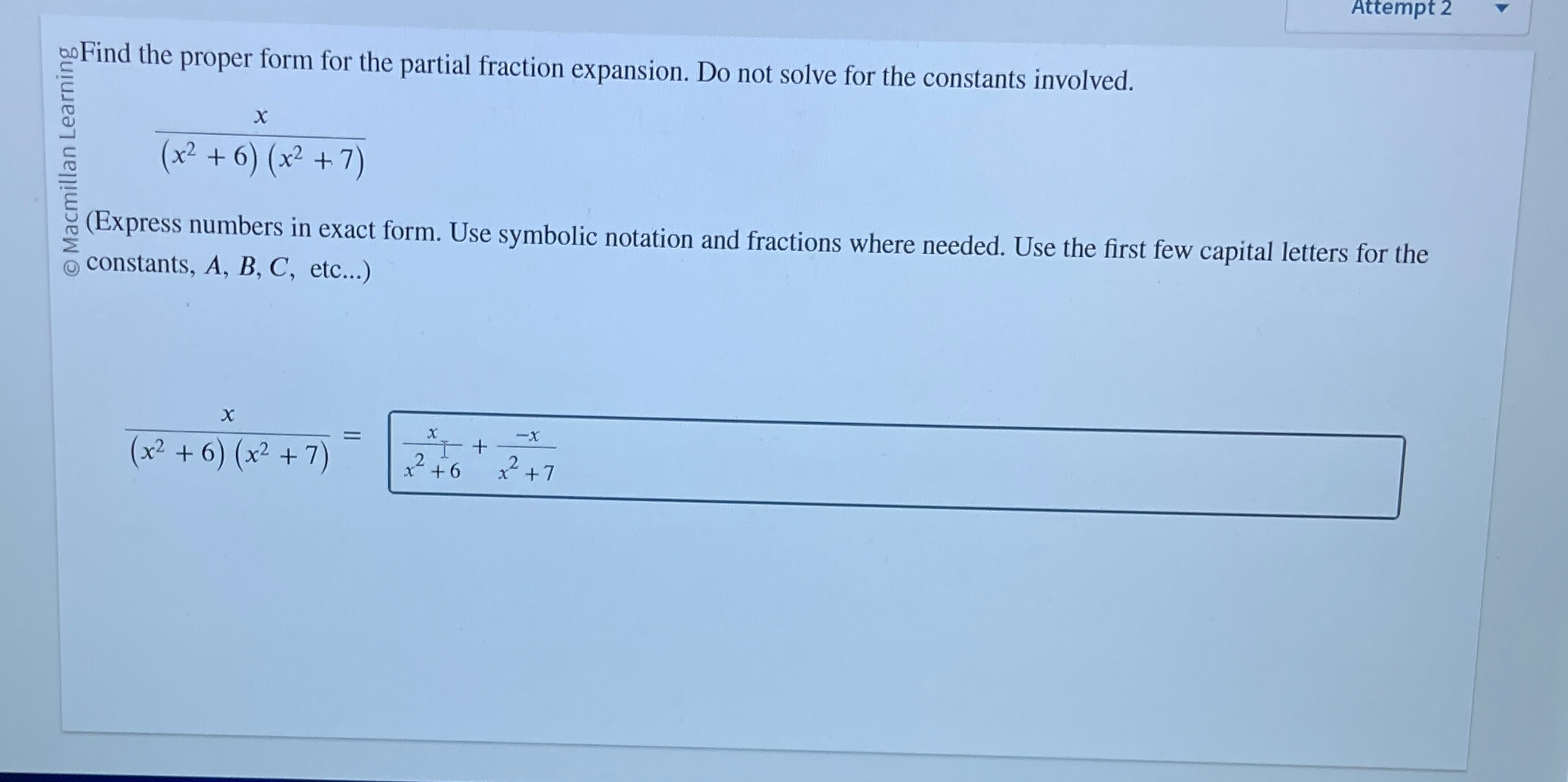 Solved Find the proper form for the partial fraction | Chegg.com